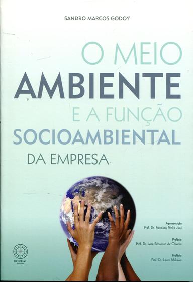 O Meio Ambiente E A Função Socioambiental Da Empresa Boreal Editora