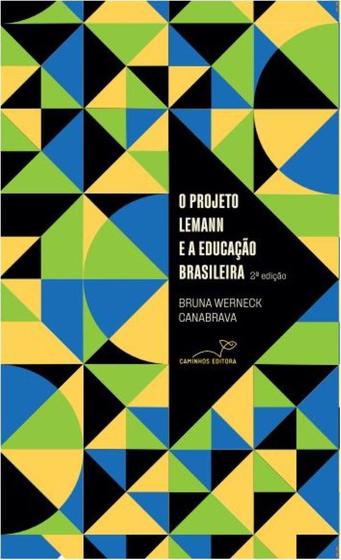 O Projeto Lemann e a Educação Brasileira - 2ª Edição - - Outros Livros ...