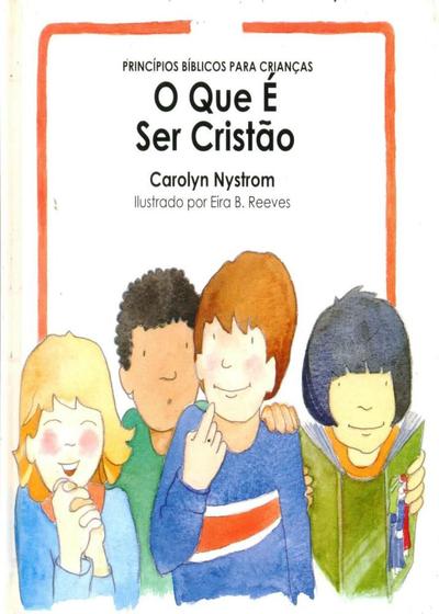 O Que é Ser Cristão - Livros de Religião - Magazine Luiza