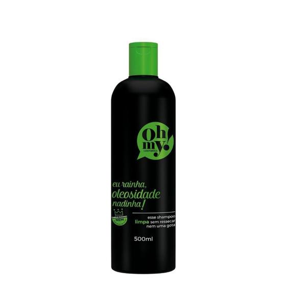 Oh My! Eu Rainha, Oleosidade Nadinha Shampoo 500ml - Shampoo - Magazine ...