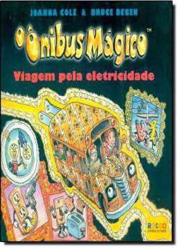 Onibus magico, o - viagem pela eletricidade - Livros de Literatura ...