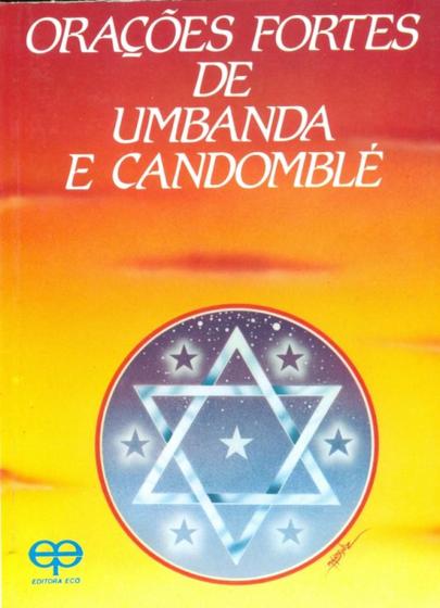 Orações Fortes de Umbanda e Candomblé - Eco - Livros de Candomblé ...