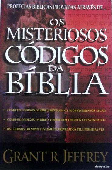 Os Misteriosos Códigos da Bíblia, Grant R Jeffrey - Bom Pastor ...
