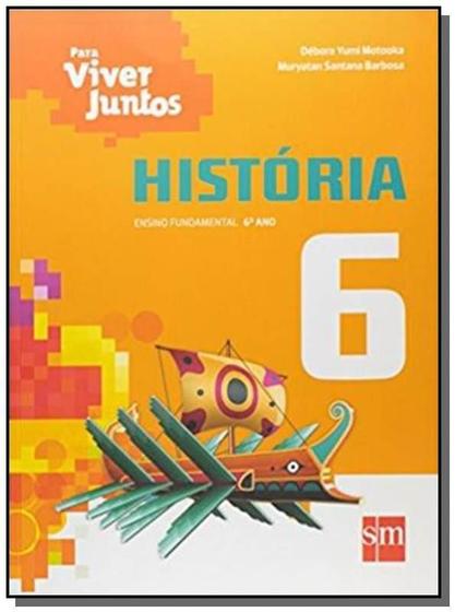 PARA VIVER JUNTOS: HISTORIA - 6o ANO - Livros Didáticos - Magazine Luiza