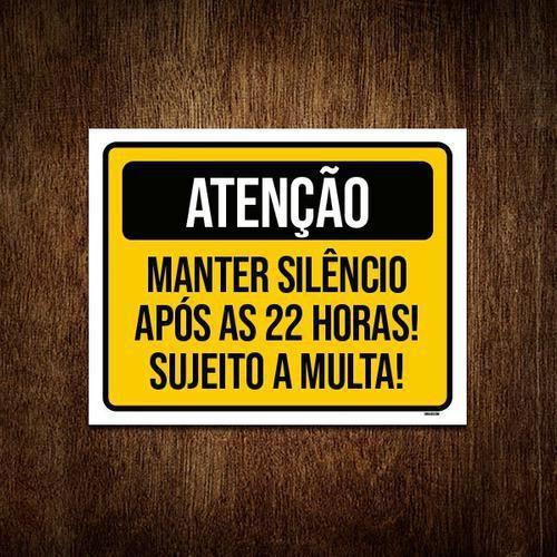 Placa Atenção Manter Silêncio Após 22 Horas Multa 18X23 - Sinalizo.Com ...