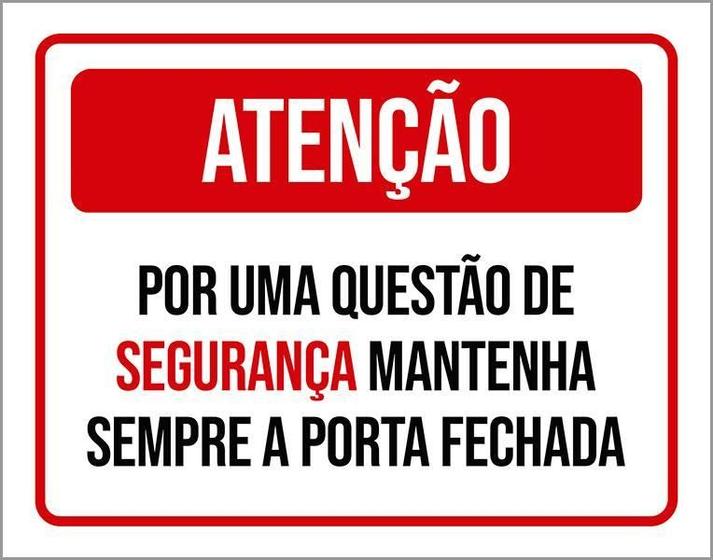 Placa Atenção Segurança Mantenha Porta Fechada 18X23 - Sinalizo - Placa ...