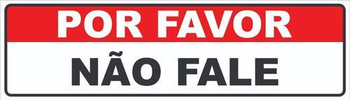 Placa De Identificação Por Favor Não Fale 30x8 - Afonso Sinalizações ...