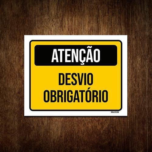 Placa De Sinalização - Atenção Desvio Obrigatório 36X46 - Sinalizo ...