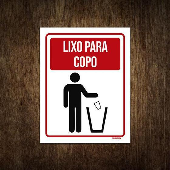 Placa De Sinalização - Atenção Lixo Para Copo 27X35 - Sinalizo - Placa ...