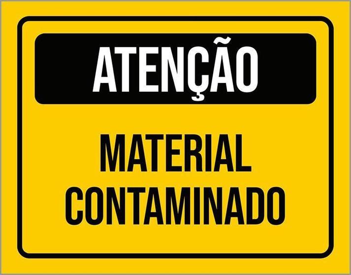 Placa De Sinalização - Atenção Material Contaminado 18X23 - Sinalizo - Placa de Sinalização de ...