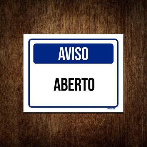 Placa De Sinalização - Aviso Aberto 18X23 - Sinalizo.Com - Placa de ...