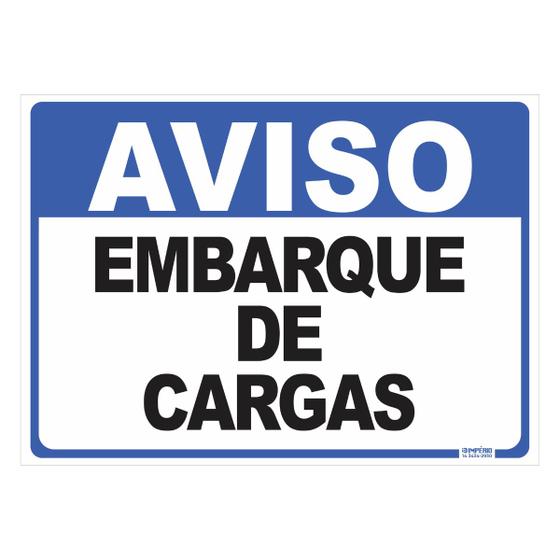 Placa de Sinalização Aviso Embarque de Cargas - Império da Impressão ...