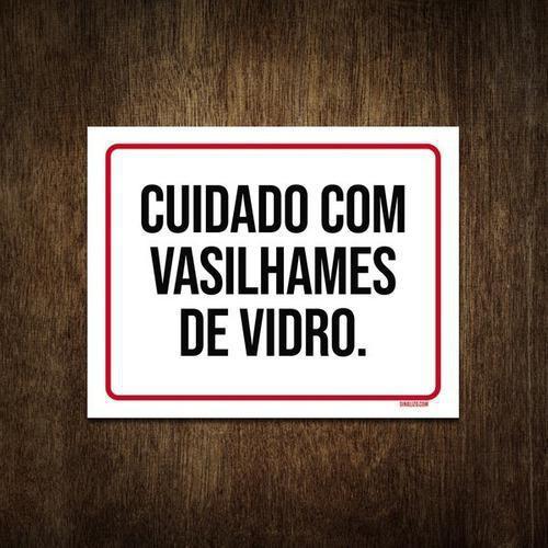 Placa De Sinalização - Cuidado Com Vasilhames De Vidro 18X23 - Sinalizo ...