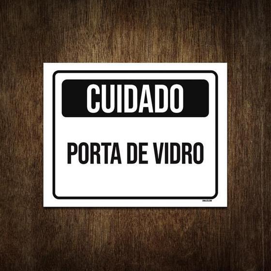 Placa De Sinalização - Cuidado Porta De Vidro 18X23 - Sinalizo - Placa ...
