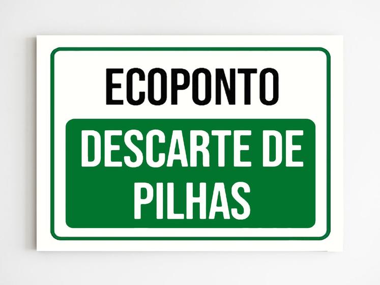Placa de sinalização eco ponto descarte de pilhas mdf 20x29 - Mago das ...