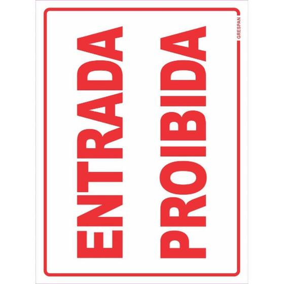 Placa de Sinalizacao Entrada Proibida 15X20CM. - Grespan - Placa de ...