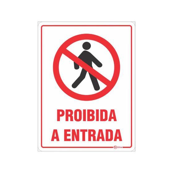 Placa de Sinalização Indicativa Proibida Entrada Ultra Fitas PVC ...