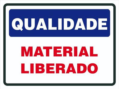 Placa De Sinalização Material Liberado 30x20 - Afonso Sinalizações ...