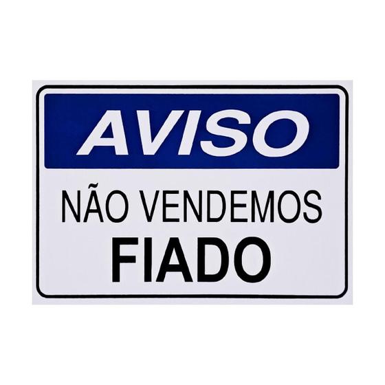 Placa De Sinalização Não Vendemos Fiado 25X15 - P-12/2 F9E - Acesso ...