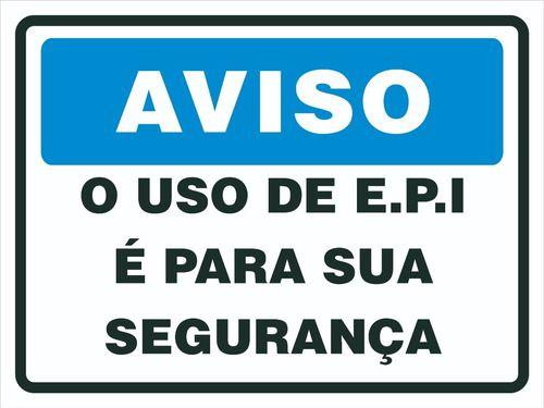 Placa De Sinalização O Uso De Epi É Para Sua Segurança - Afonso ...