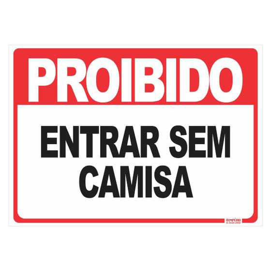 Placa de Sinalização Proibido Entrar sem Camisa - Império da Impressão ...