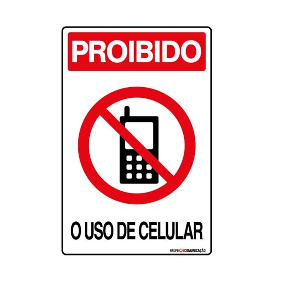 Placa De Sinalização Proibido O Uso De Celular 20x30 Qi Comunicação - S ...