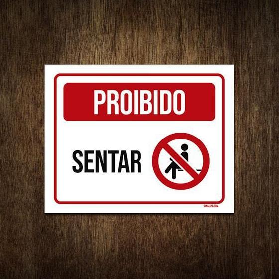 Placa De Sinalização - Proibido Sentar 18X23 - Sinalizo - Placa de ...
