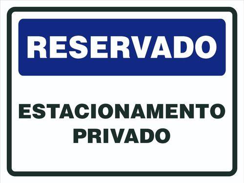 Placa De Sinalização Reservado Estacionamento Privado - Afonso ...