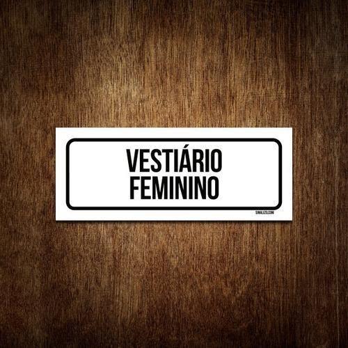 Placa De Sinalização Setor - Vestiário Feminino (30X10) - Sinalizo ...
