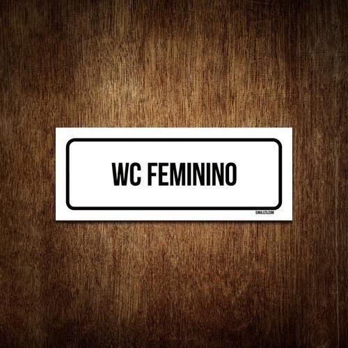 Placa De Sinalização Setor - Wc Feminino (30X10) - Sinalizo - Placa de ...