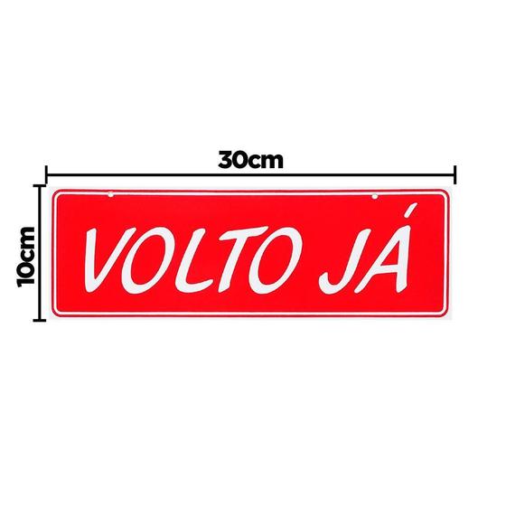 Placa De Sinalização Volto Já 30X10 - P-26/1 F9E - Acesso - Placa de ...