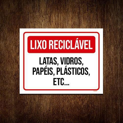 Placa Lixo Reciclável Latas Vidros Papéis Plásticos 36X46 - Sinalizo ...