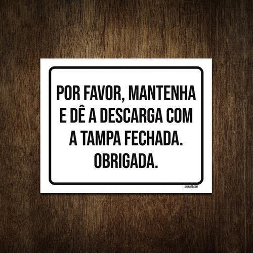 Placa - Mantenha E Dê A Descarga Tampa Fechada 18X23 - Sinalizo.Com ...
