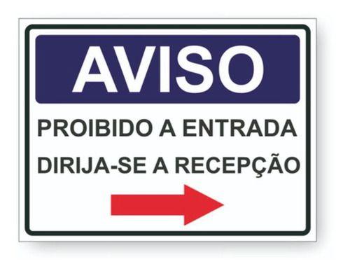 Placa Proibido A Entrada Dirija-se A Recepção 30x20 - Afonso ...