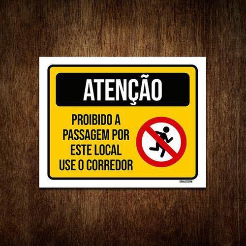 Placa Proibido Passagem Por Este Local Use Corredor 27X35 - Sinalizo ...