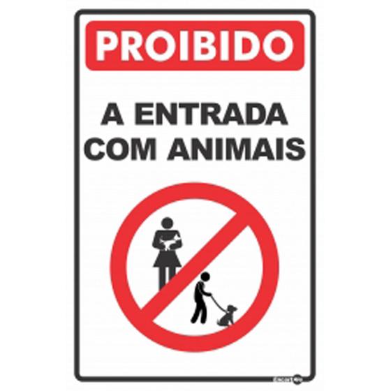 Placa ps-880 proibido entrada com animais 0,80m 20x30 - ENCARTALE ...
