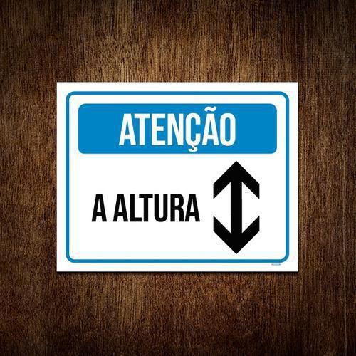 Placa Sinalização - Atenção A Altura 18X23 - Sinalizo - Placa de ...