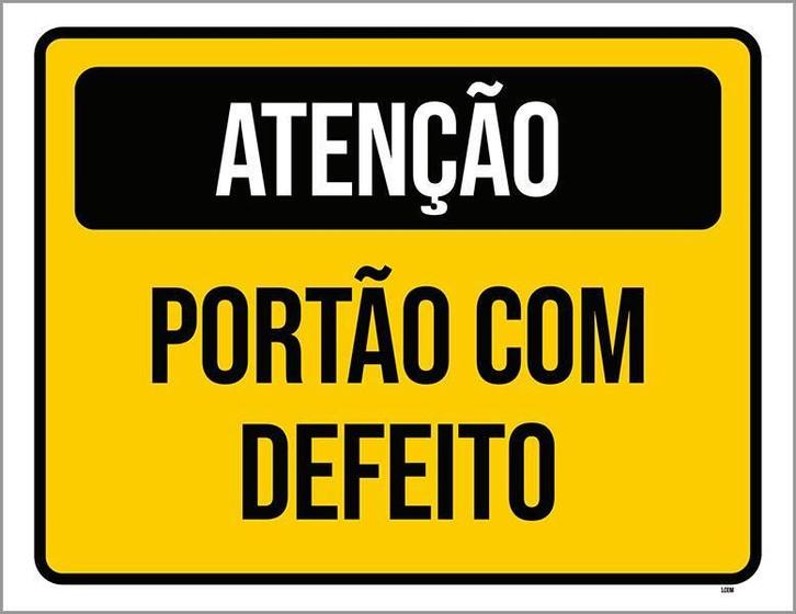 Placa Sinalização - Atenção Portão Com Defeito 27X35 - Sinalizo - Placa ...