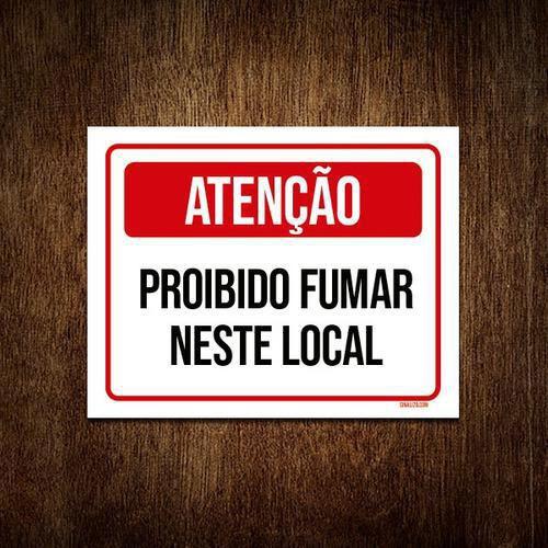 Placa Sinalização - Atenção Proibido Fumar Neste Local 27X35 - Sinalizo ...
