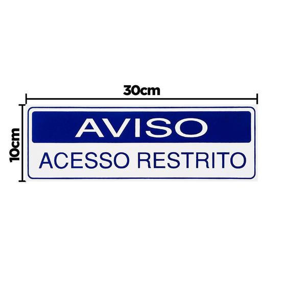 Placa Sinalização Aviso Acesso Restrito 30X10 - S-234/1 F9E - Placa de ...