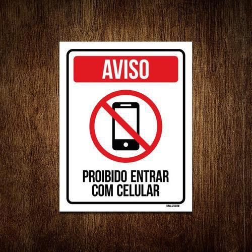 Placa Sinalização - Aviso Proibido Entrar Celular 27X35 - Sinalizo ...