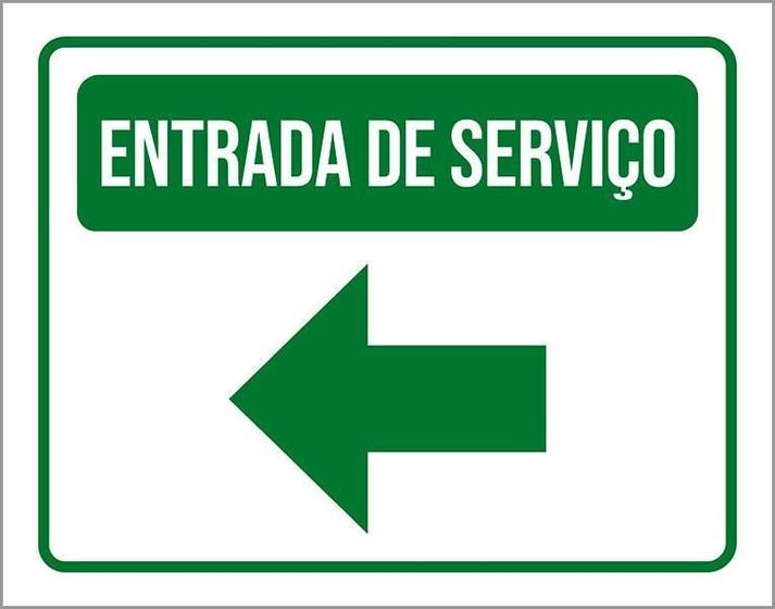 Placa Sinalização Entrada Serviço Verde Seta Esquerda 18X23 - Sinalizo ...
