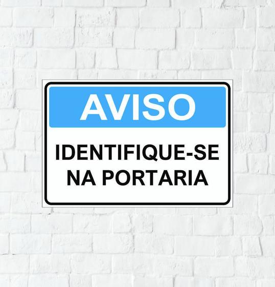 Placa Sinalização Identifique-Se Na Portaria 17X25Cm - Nt Comunicação ...