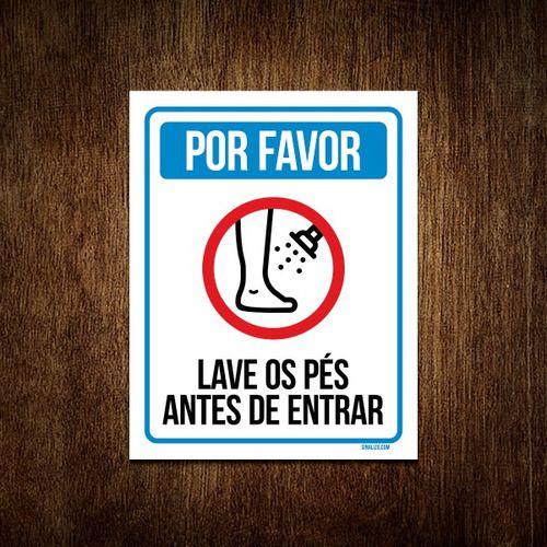 Placa Sinalização Por Favor Lave Os Pés Antes Entrar 18x23 Sinalizo