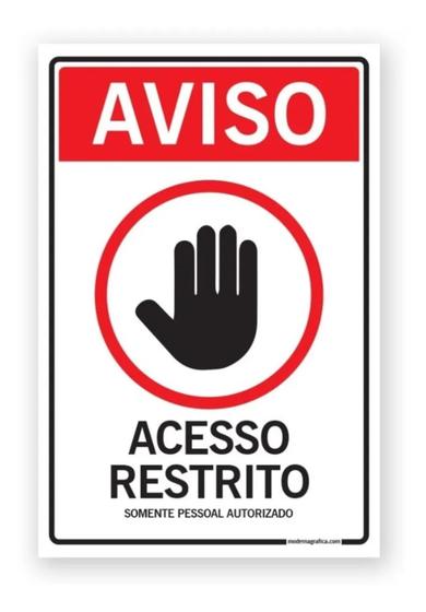 Placa Sinalizadora "ACESSO RESTRITO" - LUX - Placa de Sinalização de ...