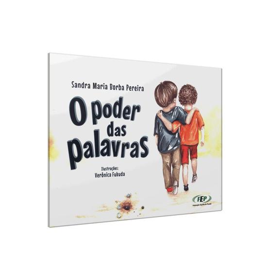 Poder das Palavras, O - - Livros de Literatura Infantil - Magazine Luiza