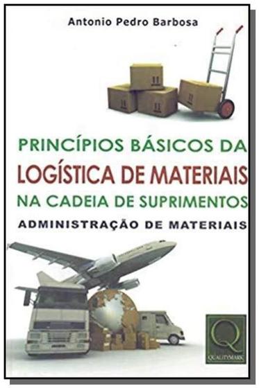 Principios basicos da logistica de materiais na cadeia de suprimentos ...