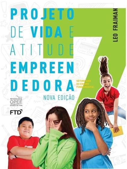 PROJETO DE VIDA E ATITUDE EMPREENDEDORA 7º ANO - ALUNO 2022 - Livros de ...