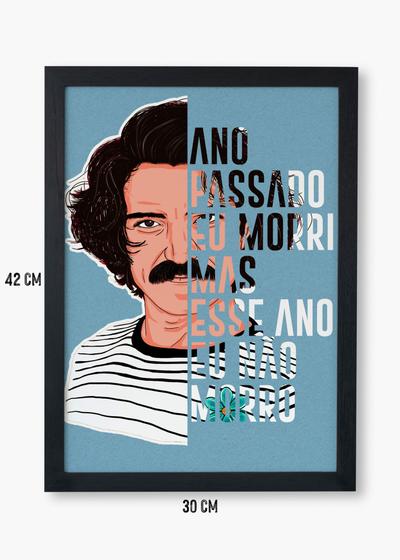Quadro Decorativo Belchior Ano Passado com Moldura e Acetato A3 ...