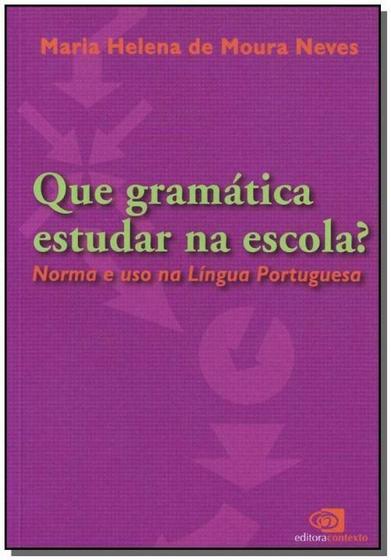 Que Gramática Estudar na Escola - Livros de Gramática - Magazine Luiza